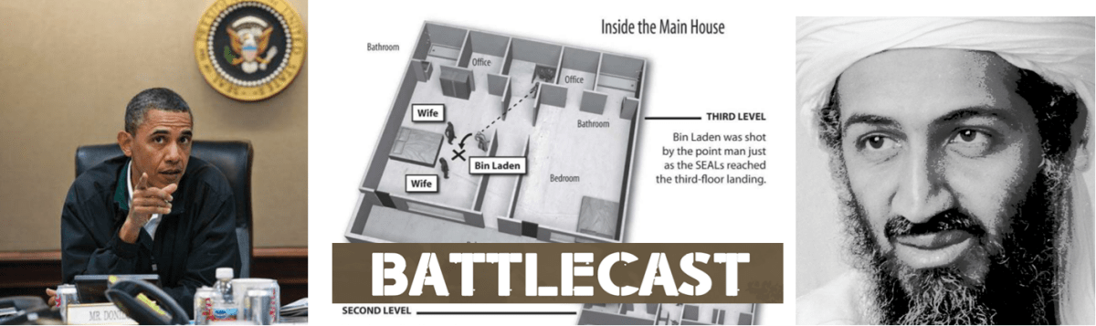 Zero Dark Thirty: The Manhunt for Osama bin Laden /// 76 – Battlecast