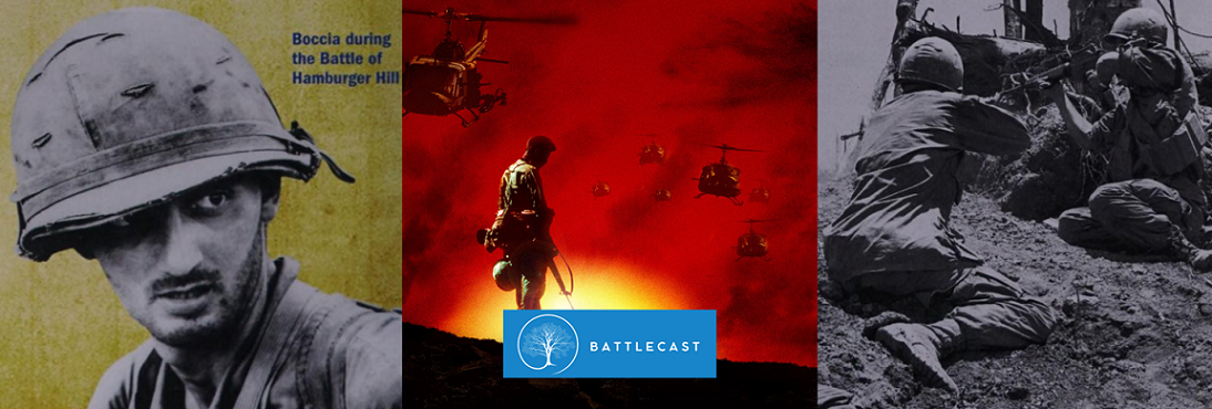 The Battle of Hamburger Hill: an Audio History /// 89 – Battlecast
